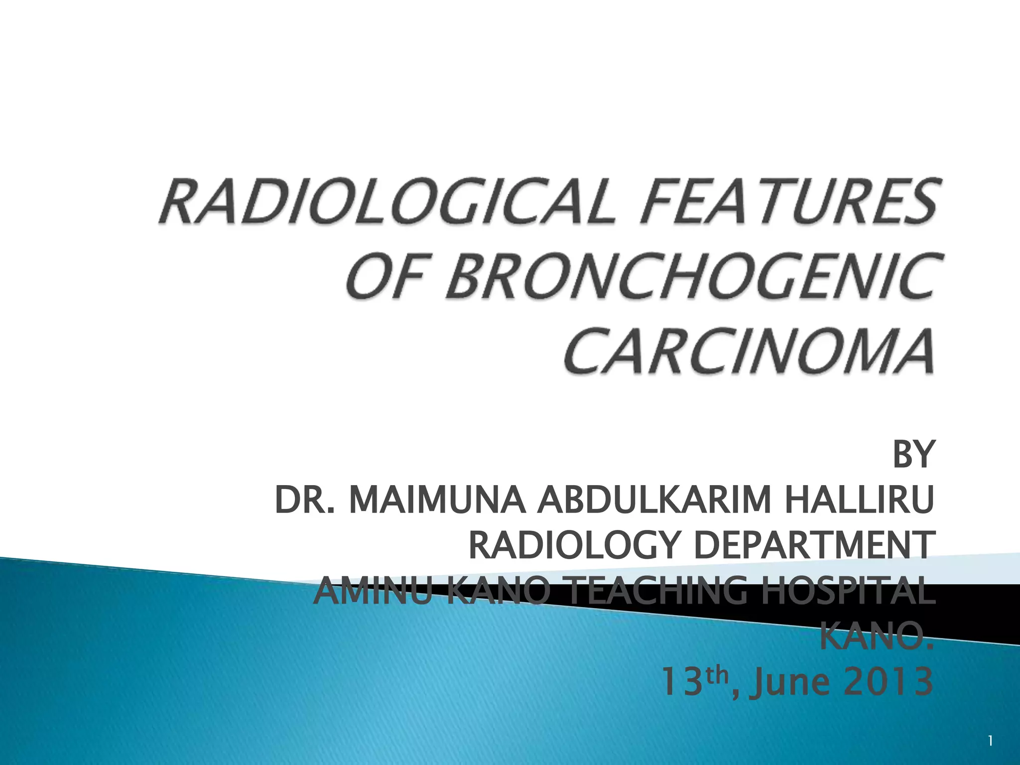 Bronchogenic carcinoma | PPTX