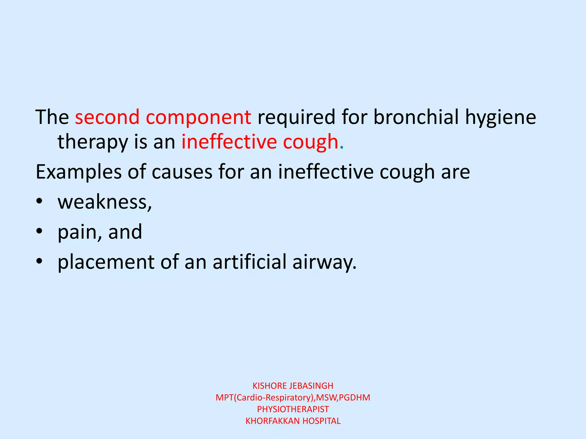 Broncho hygienic techniques. | PPTX