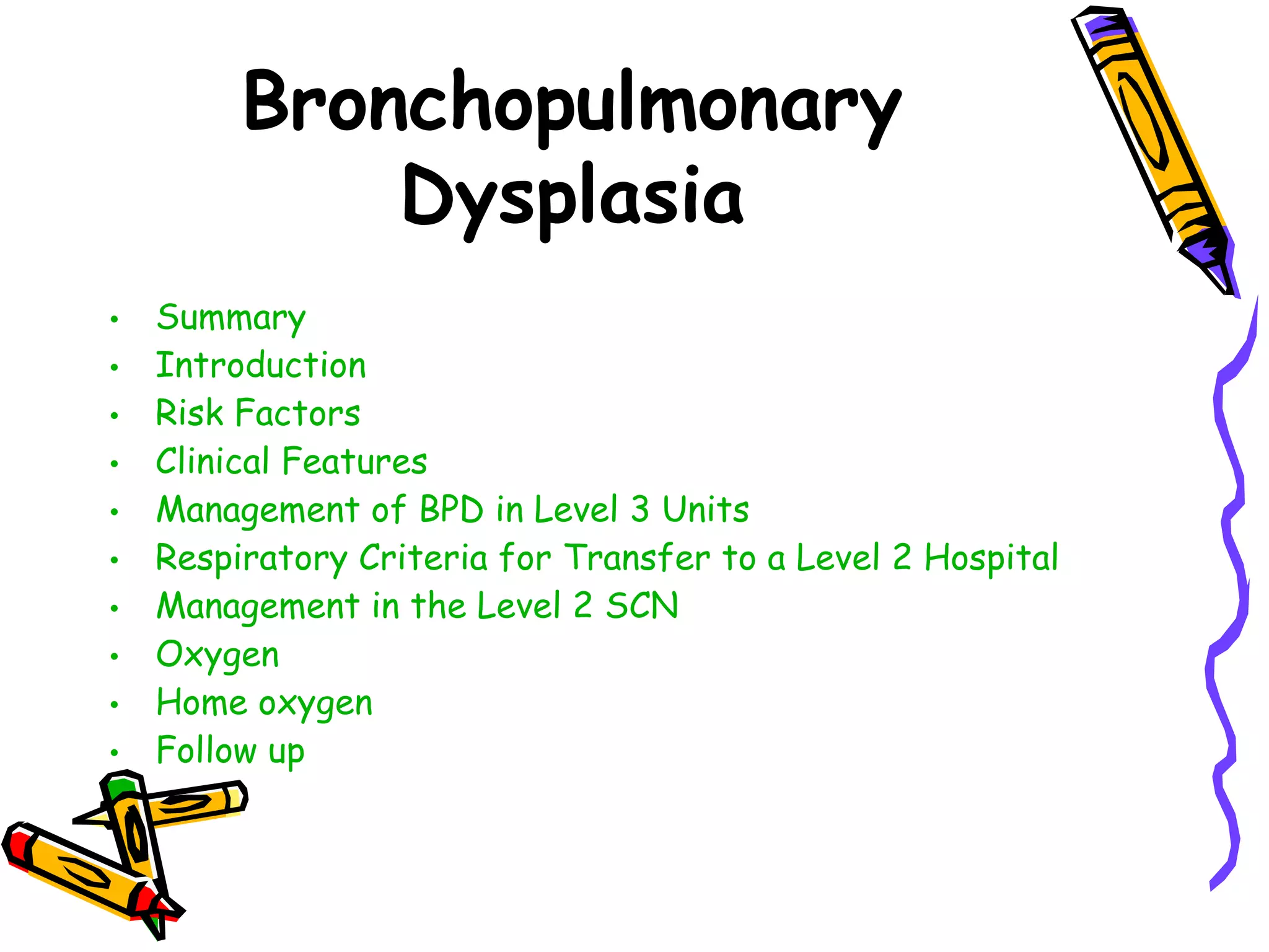 Bronchopulmonary dysplasia | PPT