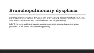 Broncho pulmonary dysplasia(BPD).pptx