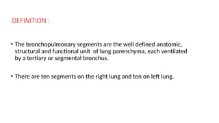 BRONCHO PULMONARY SEGMENTS of lung .pptx