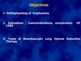 Bronchoscope lung volume reduction 2011 | PPT