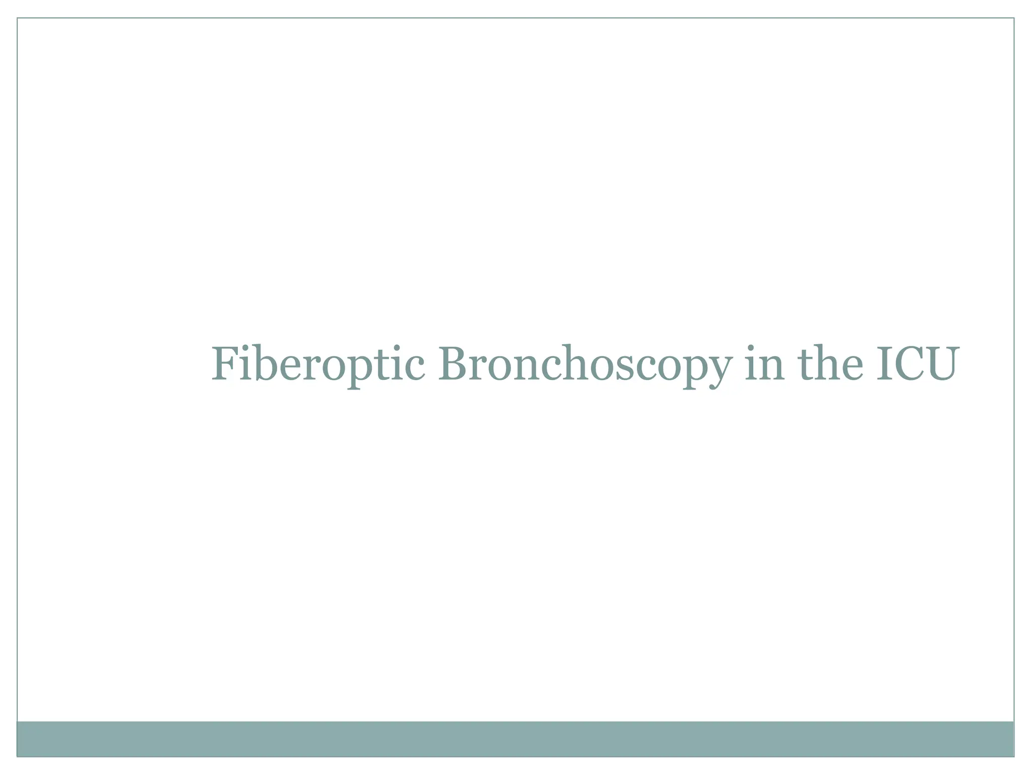 fiberoptic bronchoscopy - airway securing FOI | PPTX