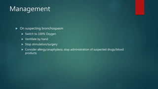 Management of Bronchospasm during General Anaesthesia | PPTX