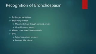 Management of Bronchospasm during General Anaesthesia | PPTX