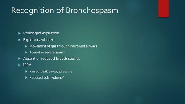 Management of Bronchospasm during General Anaesthesia | PPTX | Lung and ...