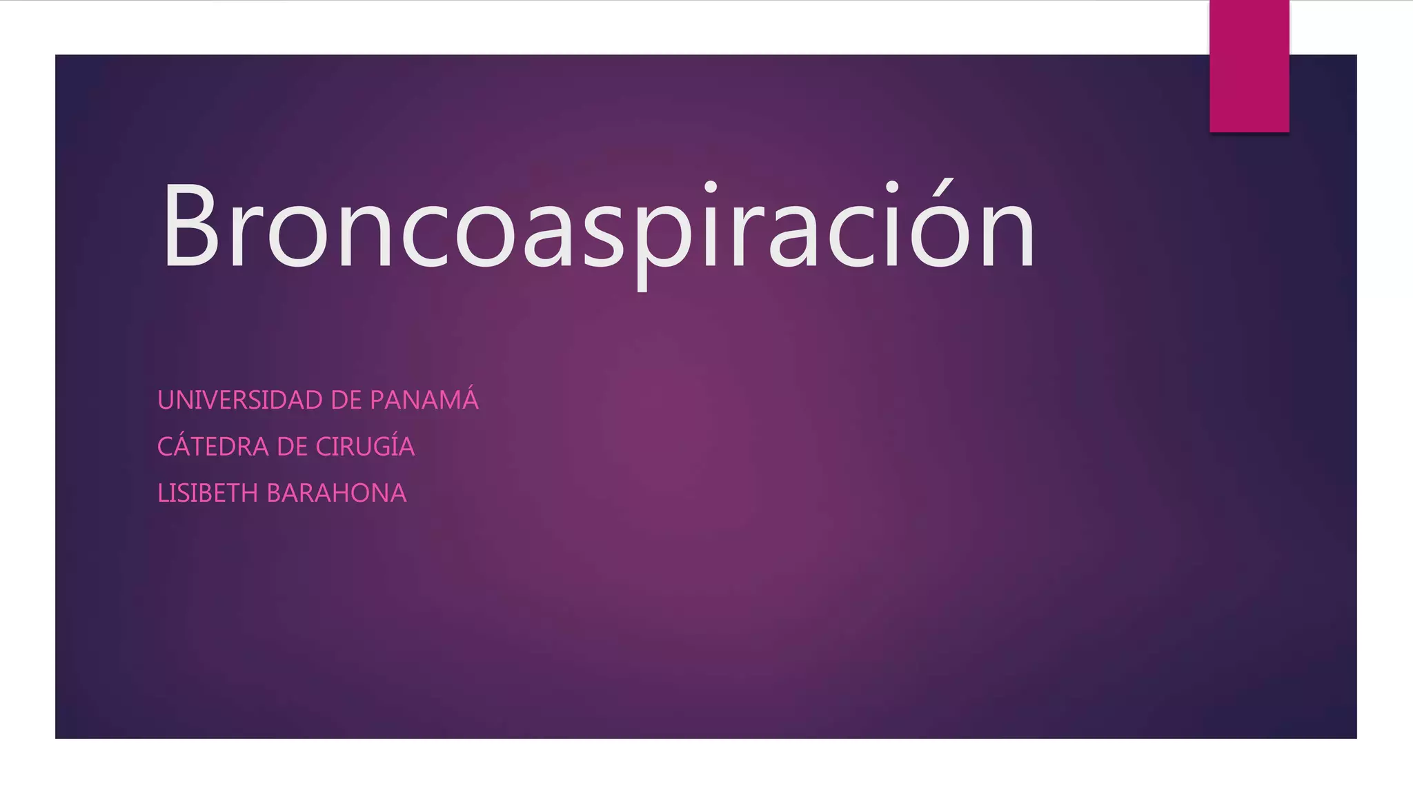 Broncoaspiración | PPTX
