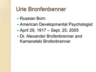 Bronfenbrenner ecological theory | PPTX