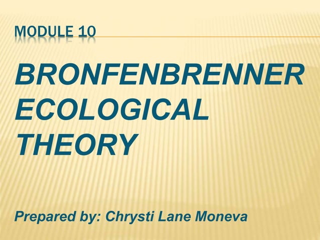 Bronfenbrenner Ecological Theory | PPTX