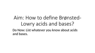 Bronsted Lowry Acids and Bases in chemisty . pptx | PPTX