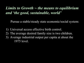 From Limits to Growth to the Growth of Limits: responsibilities of ...