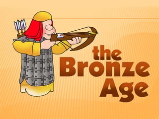 Bronze age | PPTX