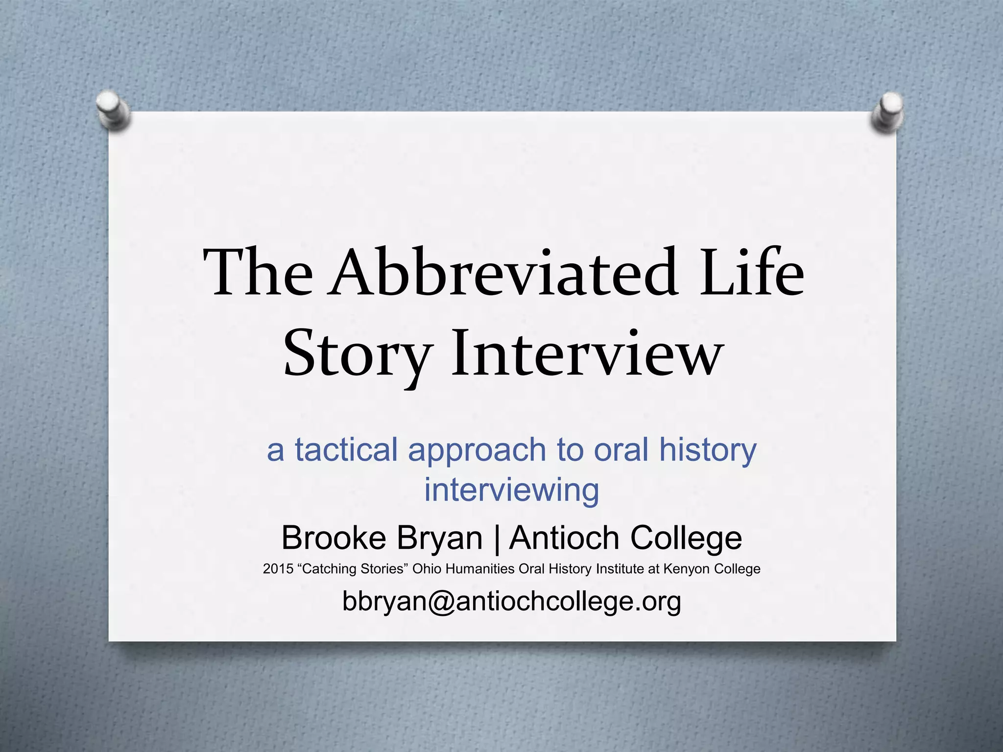 Brooke Bryan— Structured life story interview technique for Oral ...