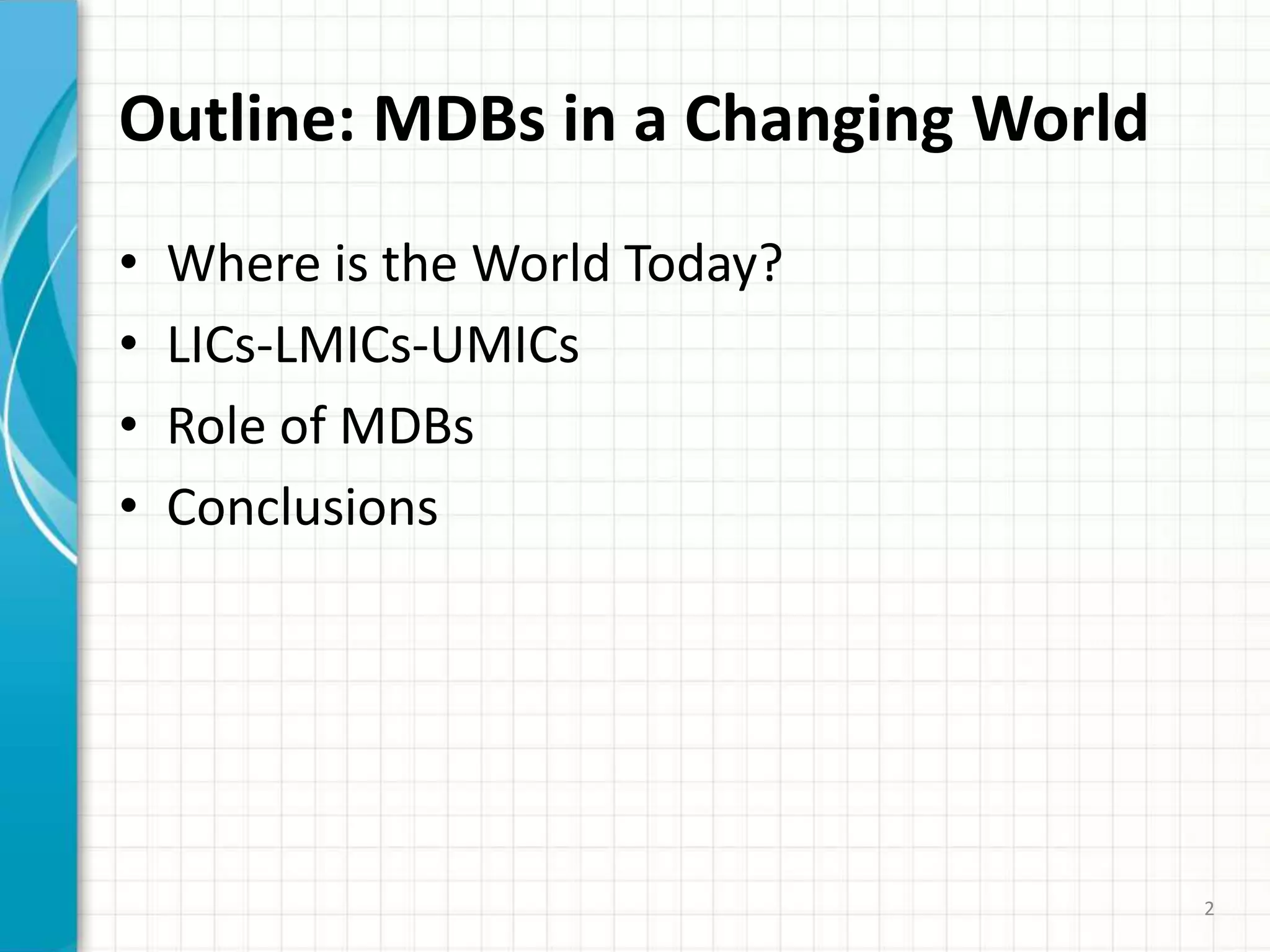 Multilateral Development Banks in a Changing World: Crowding in or ...