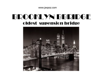 Brooklyn Bridge | PPT