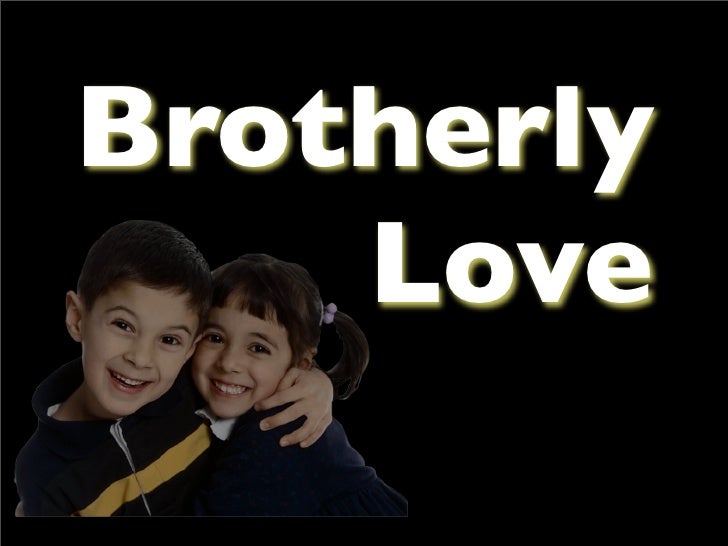 Brotherly Love Meaning brotherly-love-meaning