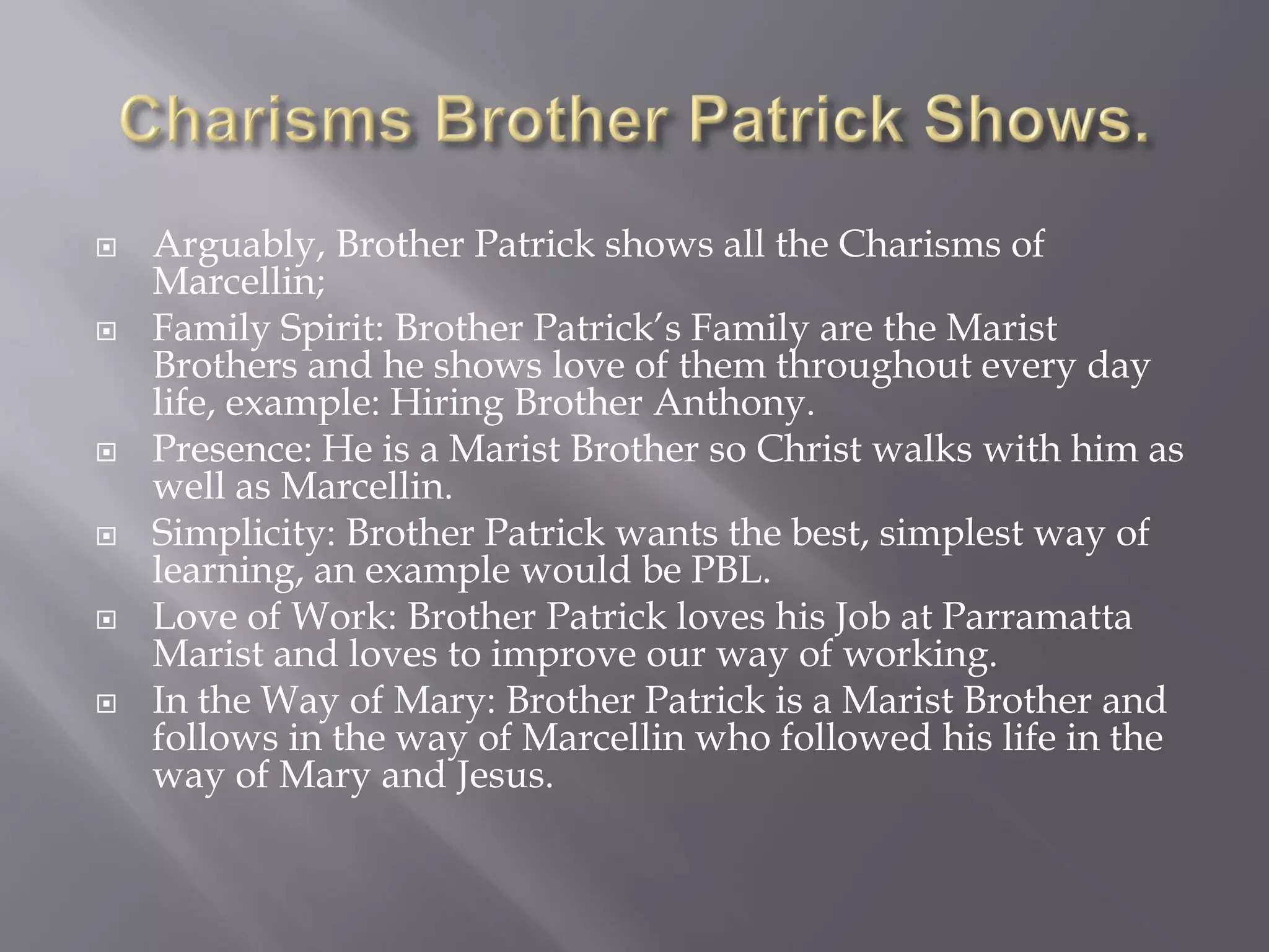 Brother Patrick Howlett | PPTX