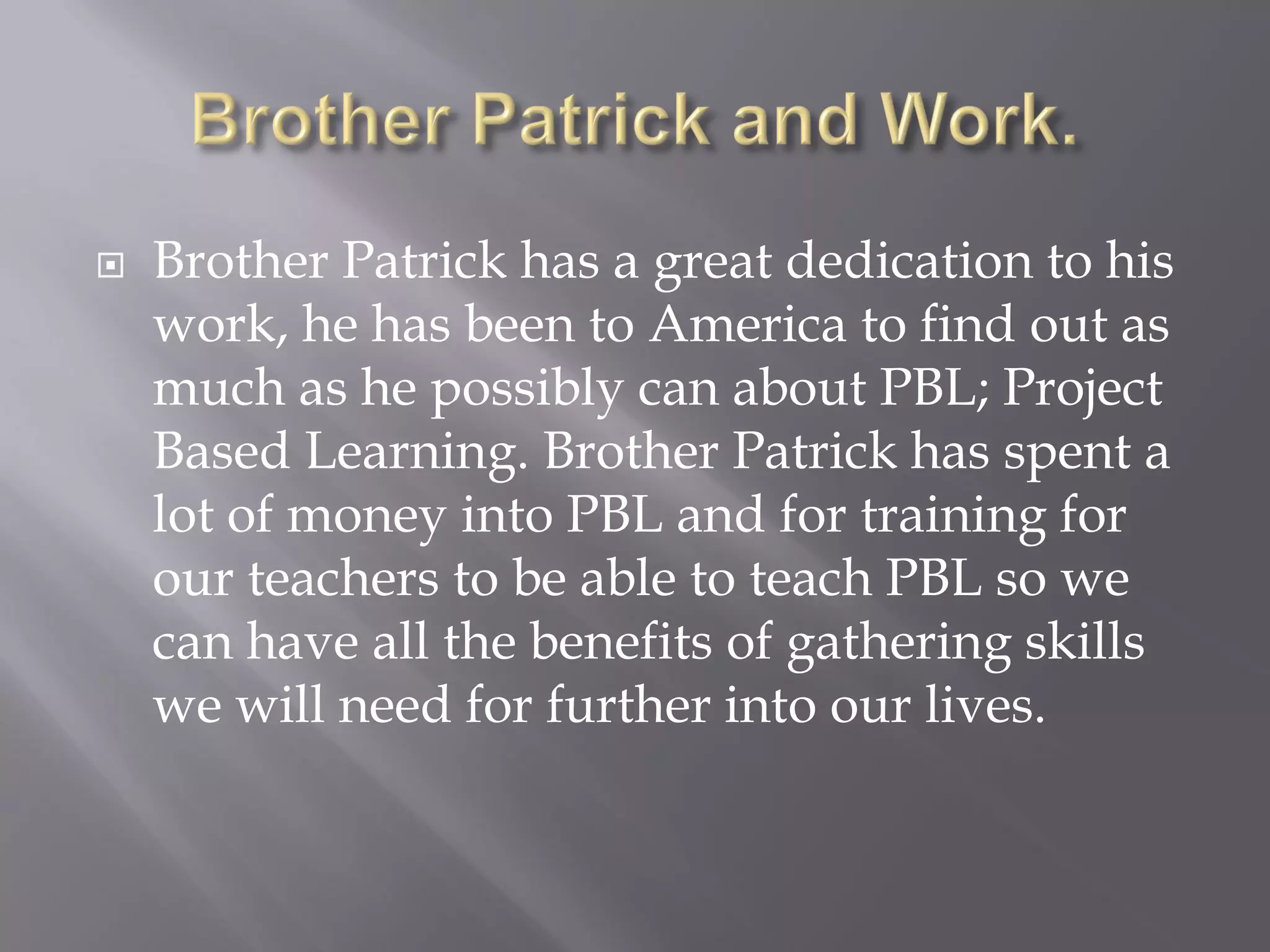 Brother Patrick Howlett | PPTX