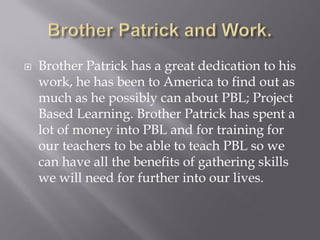 Brother Patrick Howlett | PPTX