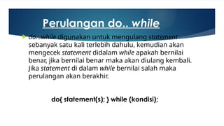 Pembelajaran Perulangan for while do while.pptx