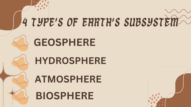 The Earth's Subsystem | PPTX | Geography | Science
