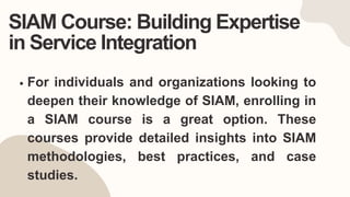 What is Service Integration and Management (SIAM)? | PPT