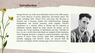 Through Orwell’s Eyes: A World Starved of Empathy | PPTX