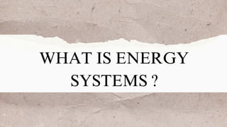 Energy systems | PPT