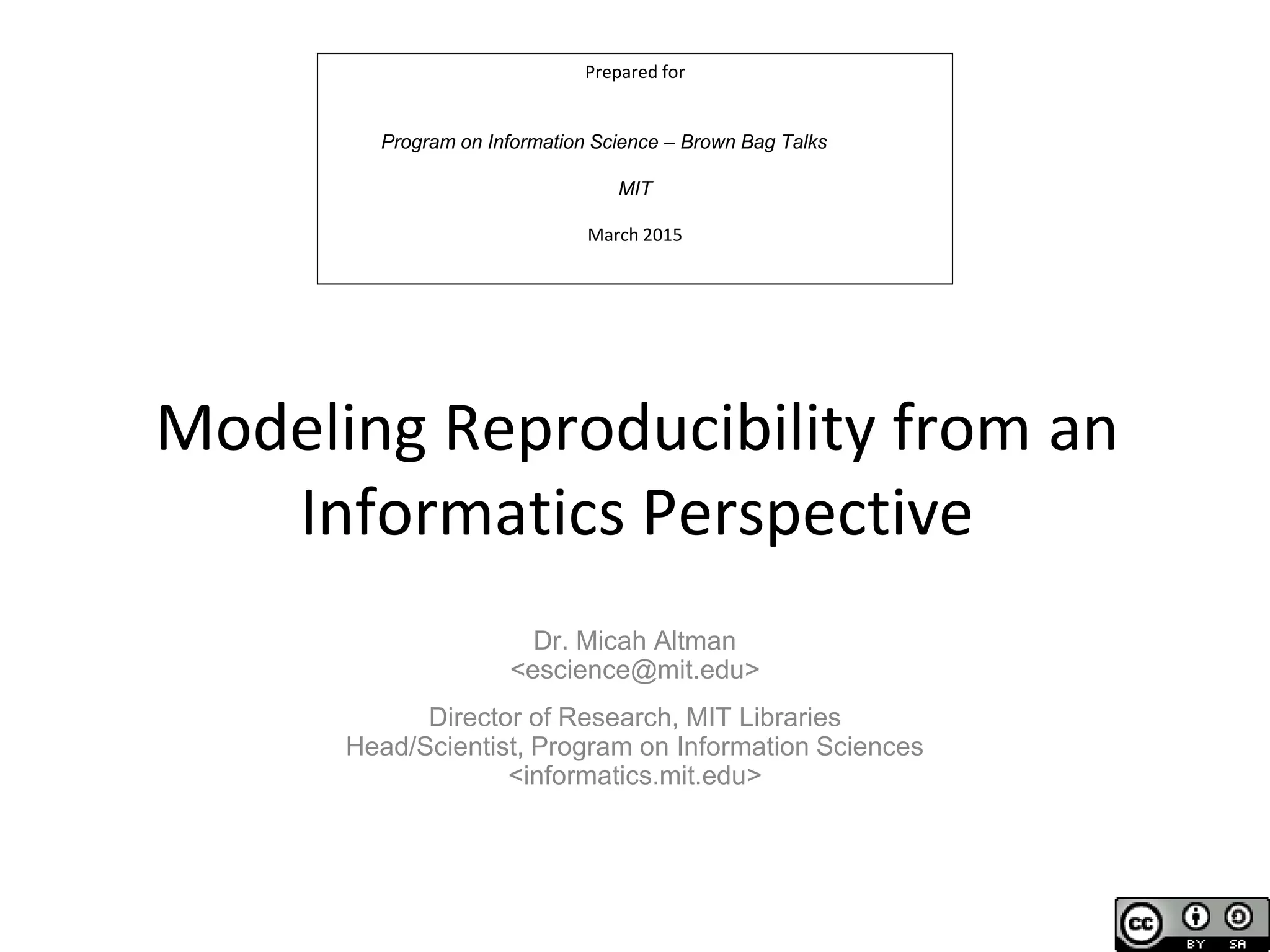 Scientific Reproducibility from an Informatics Perspective | PPTX