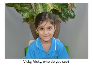 Brown Bear, Brown Bear, who do you see? | PPTX