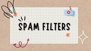 SPAM FILTERS | PPT