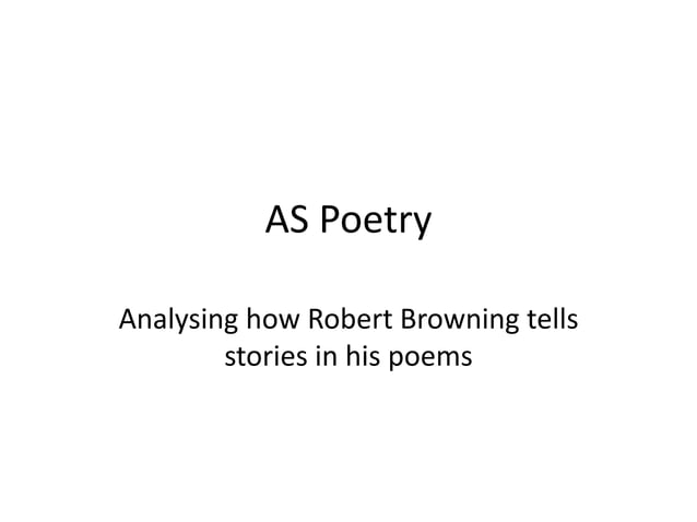 Browning poems | PPTX | Poetry | Books and Literature