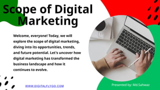 Exploring the Scope of Digital Marketing: Trends, Opportunities, and ...