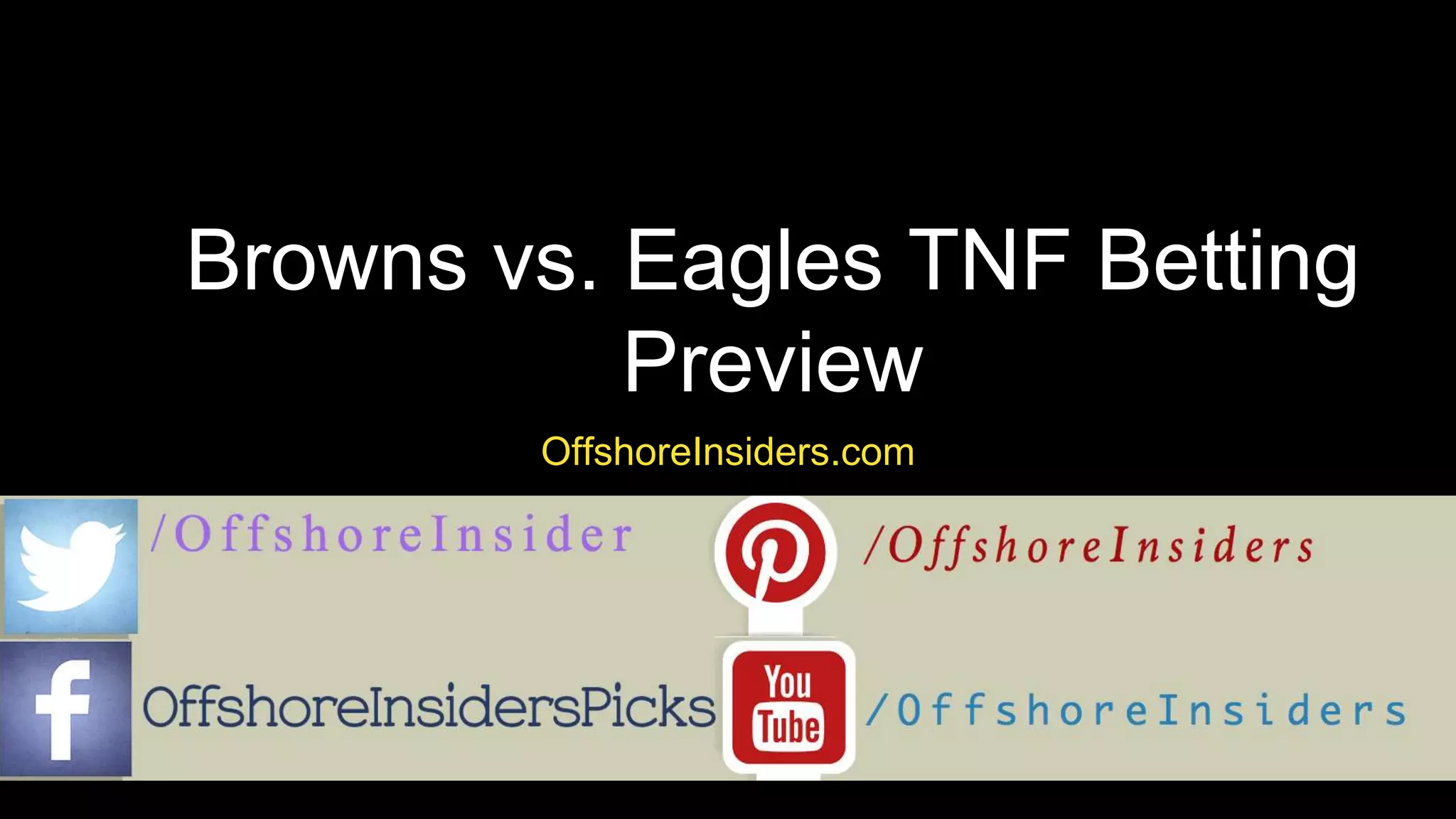 Browns vs. Eagles tnf betting preview | PPT