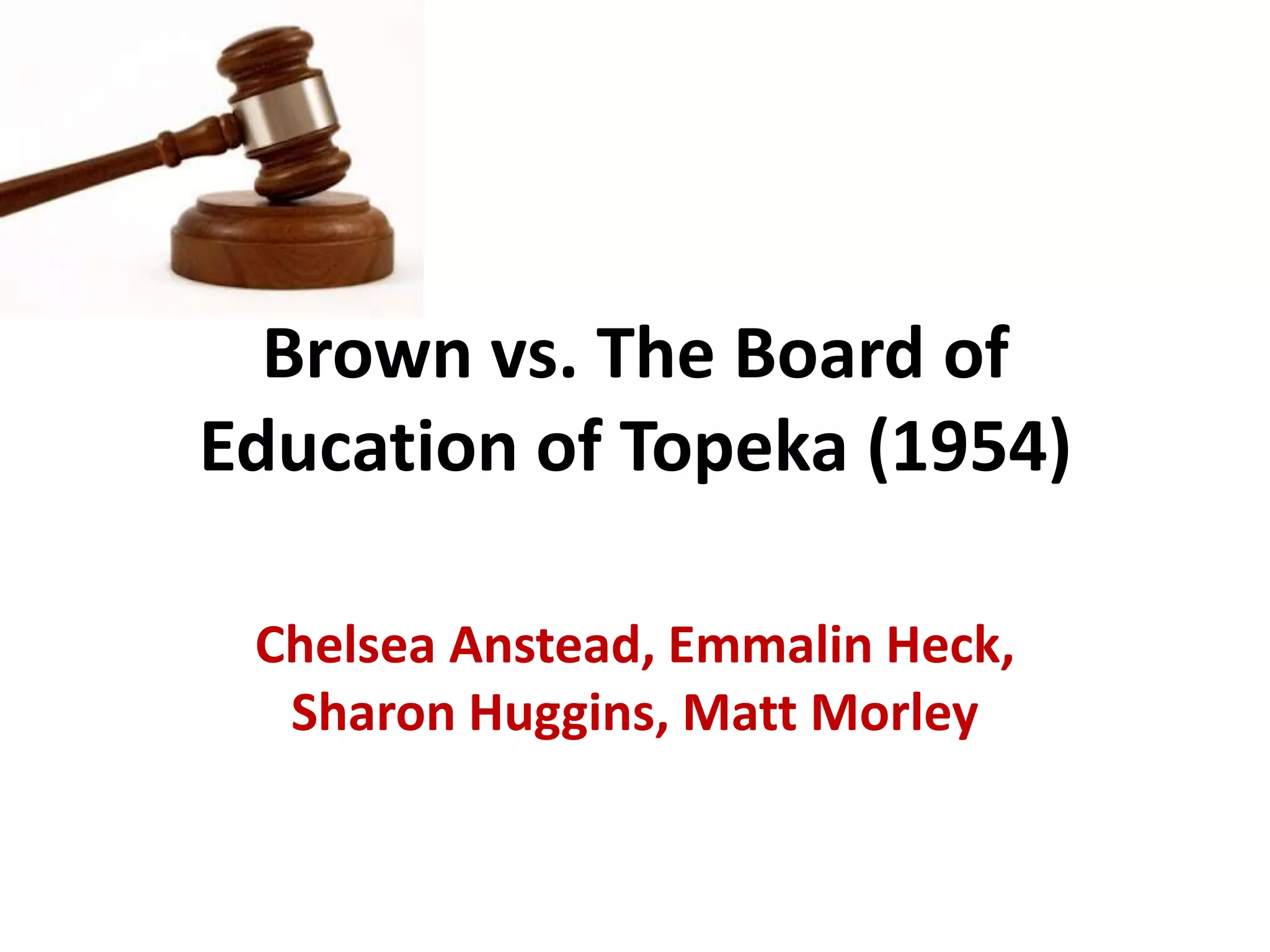 Brown vs board presentation 032812 | PPTX