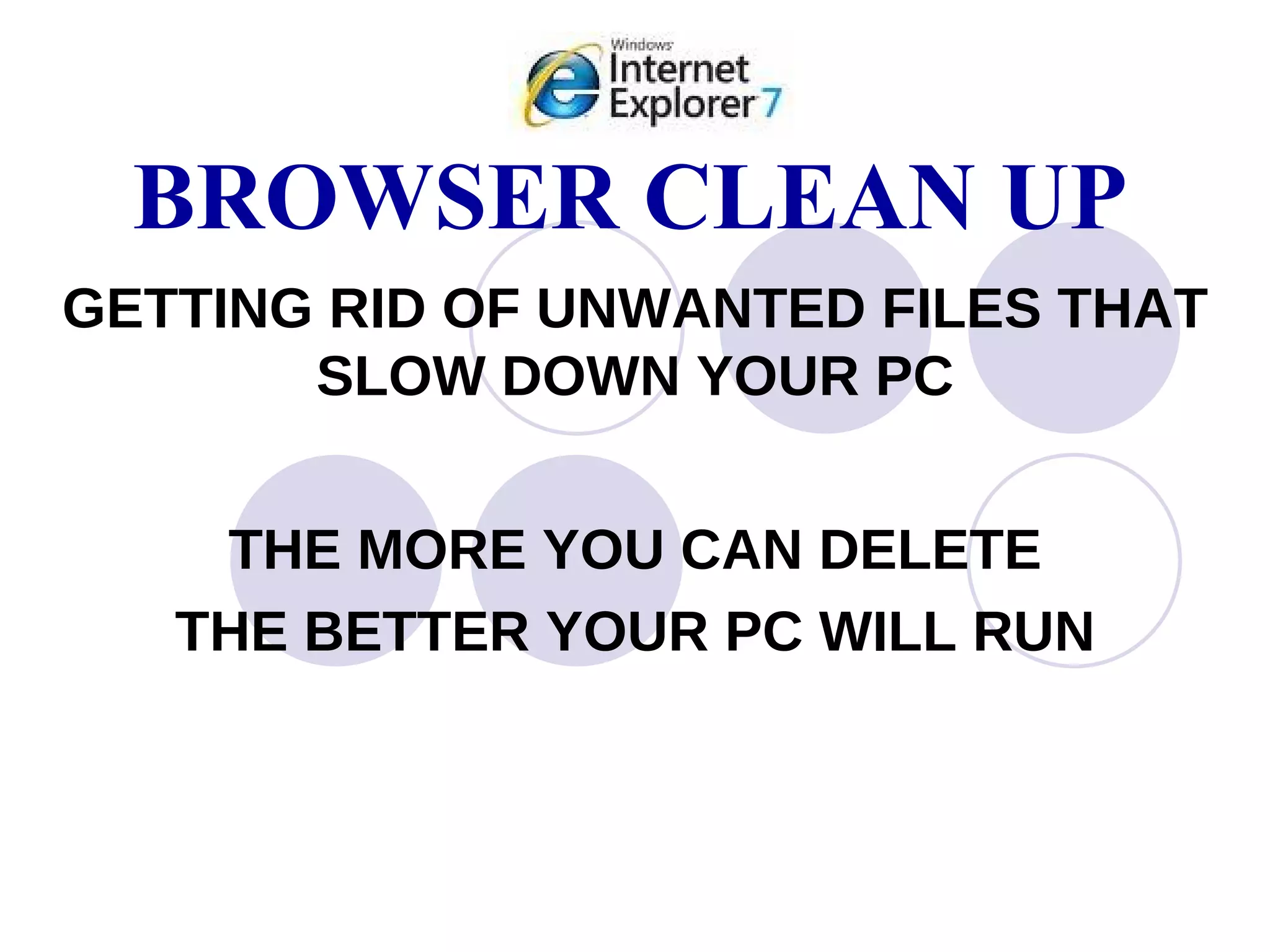 Browser Clean Up | PPT