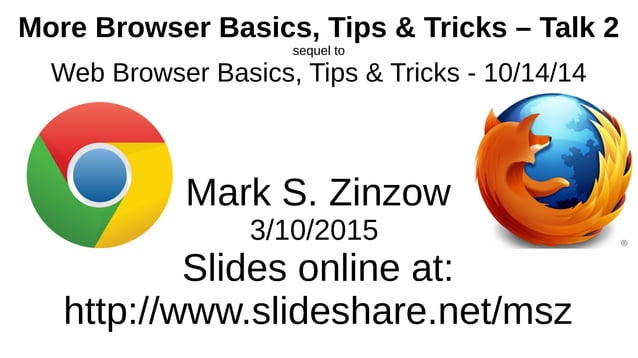 More Browser Basics, Tips & Tricks 2 Draft 17 | ODP | Browsers | Computer Software and Applications