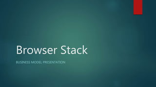 Browser Stack PPT.pptx