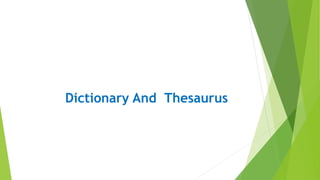 Dictionary and Thesaurus | PPTX