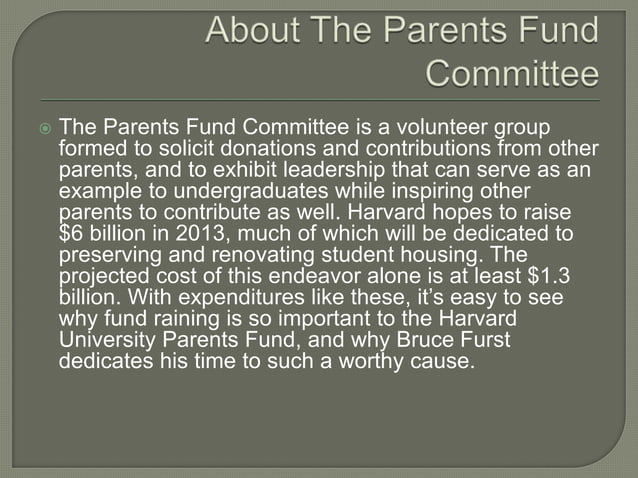 Bruce Furst and Harvard University Parent Fund Raising | PPTX