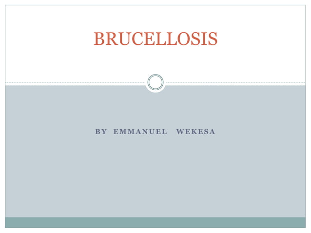 Brucellosis.PPT[2].pptx medical management | PPT