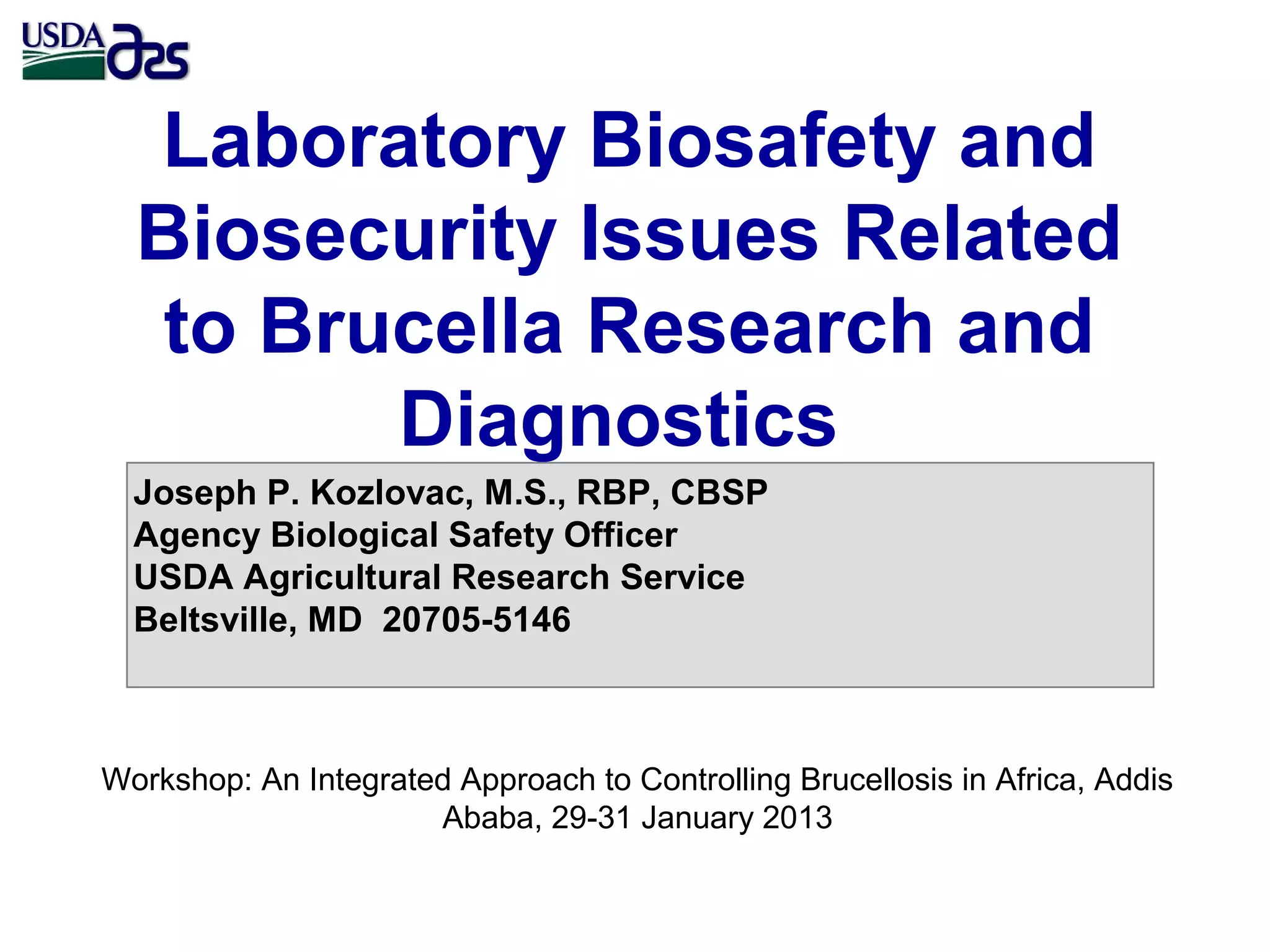Laboratory biosafety and biosecurity issues related to Brucella research and diagnostics | PPT