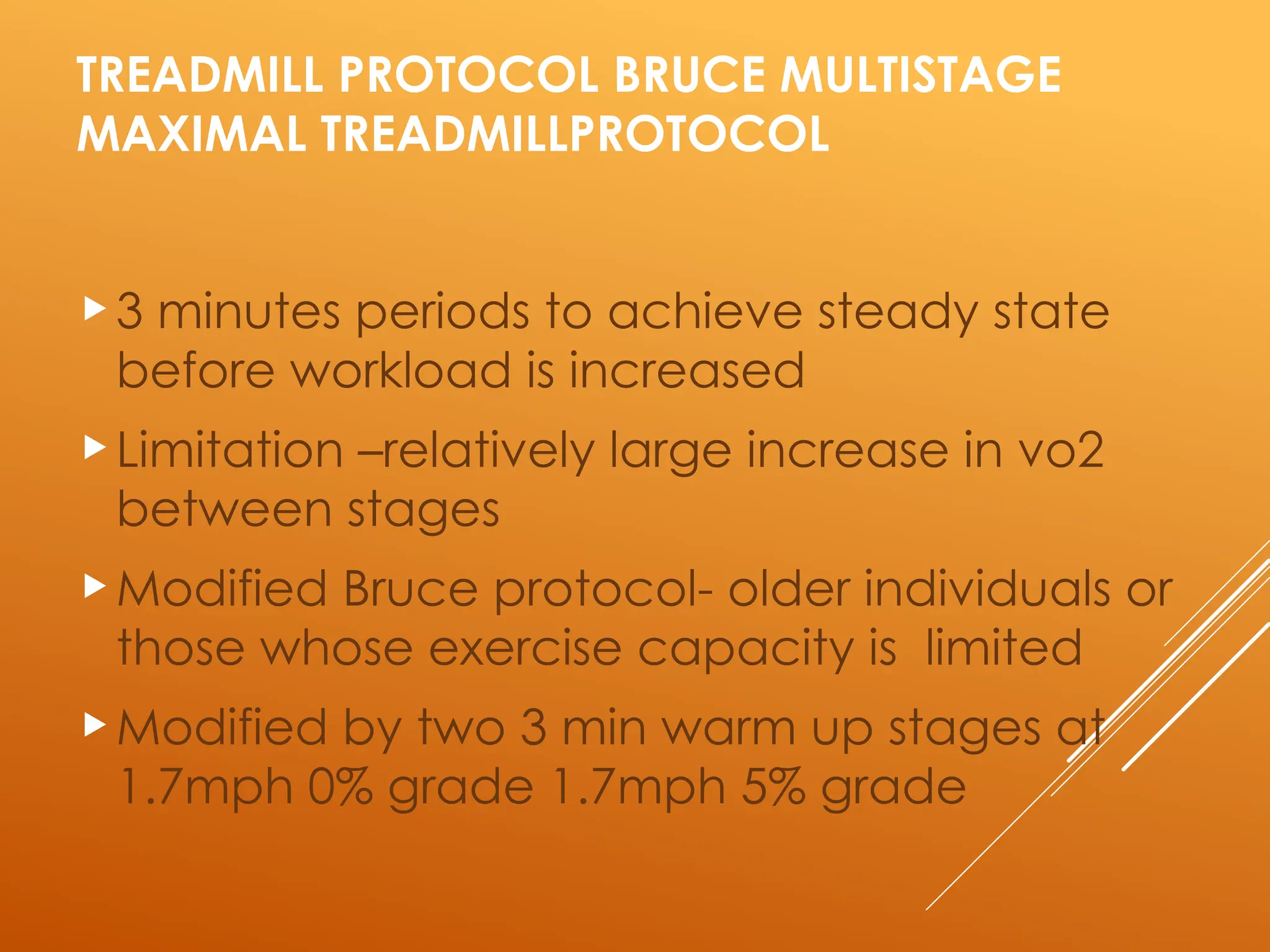 BRUCE PROTOCOL: MEASURE OF FUNCTIONAL CAPACITY OF THE INDIVIDUAL | PPT