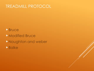BRUCE PROTOCOL: MEASURE OF FUNCTIONAL CAPACITY OF THE INDIVIDUAL | PPTX