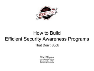 BruCON 0x09 Building Security Awareness Programs That Don't Suck | PPTX ...