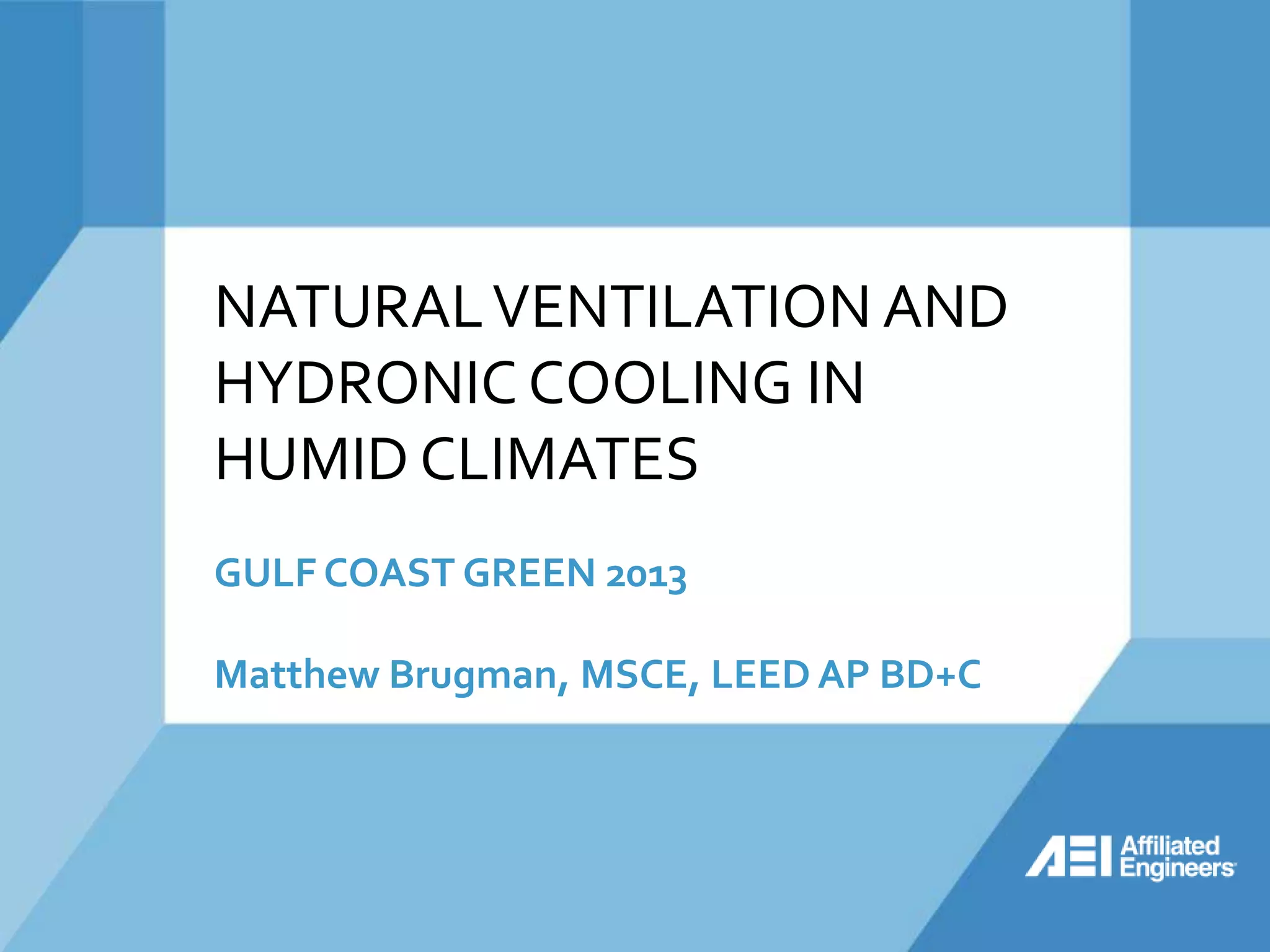 Natural Ventilation and Hydronic Cooling in Humid Climates | PPT