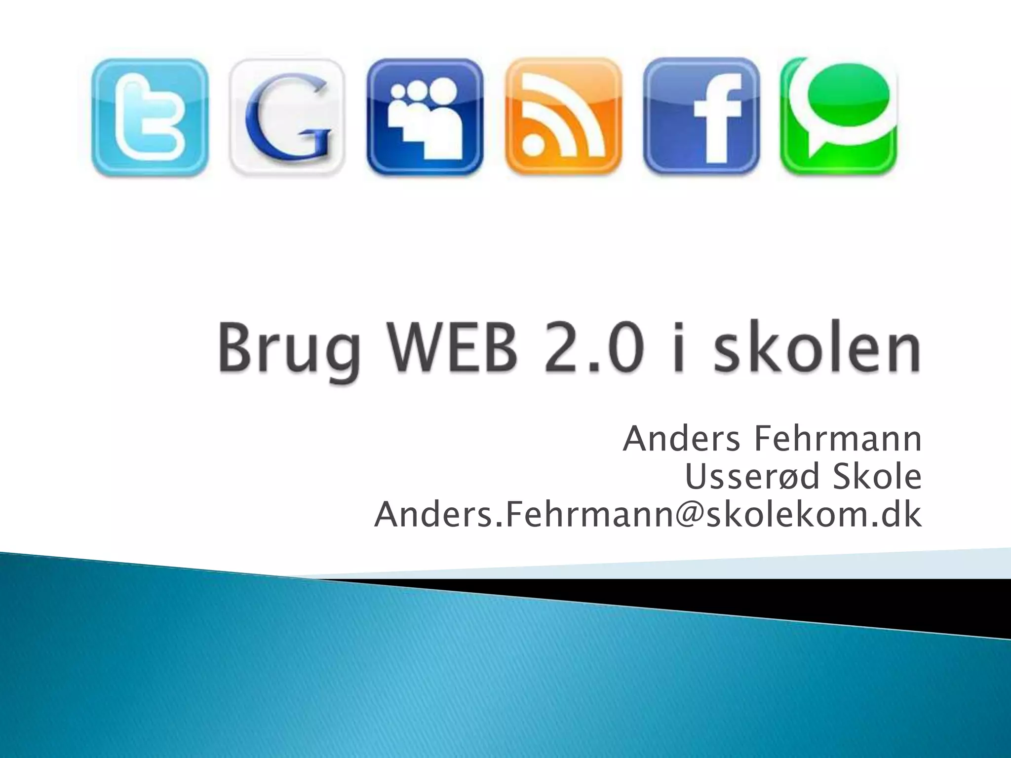 Brug Web 2.0 i undervisningen | PPTX