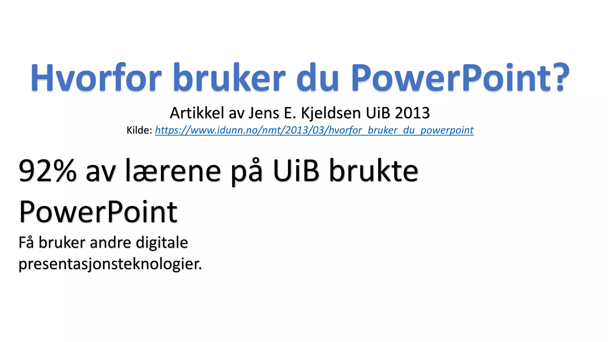 Bruk av PowerPoint og gode digitale notater | PPTX