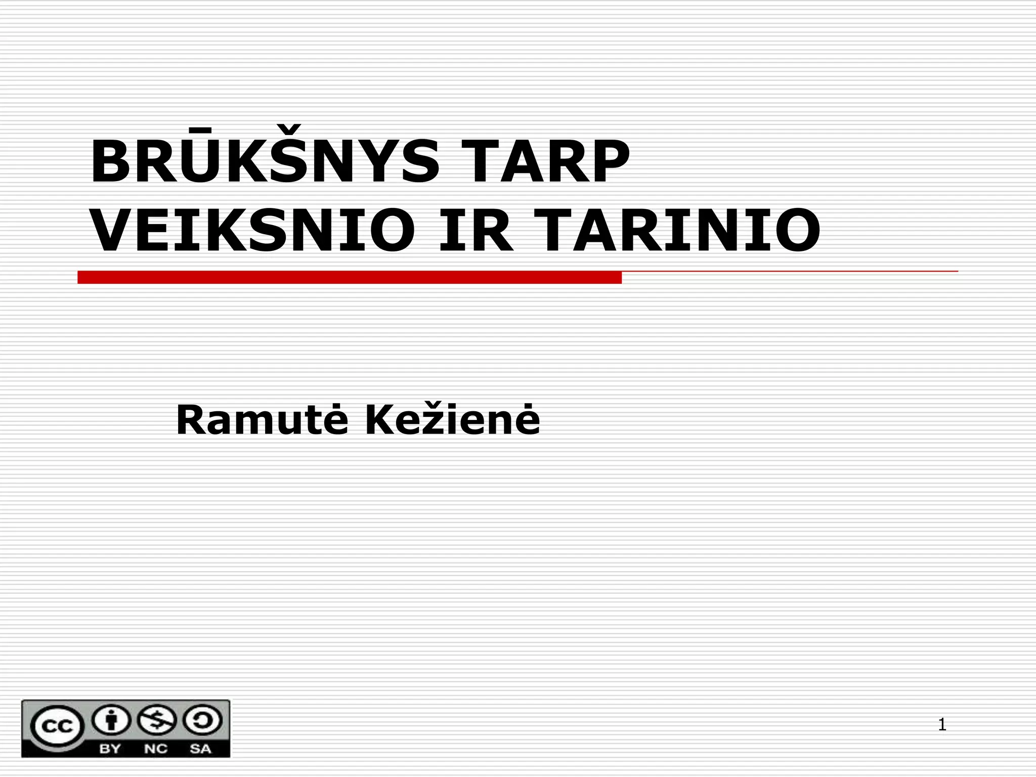 Brūkšnys tarp veiksnio ir tarinio | PPT