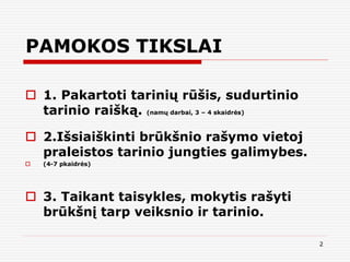 Brūkšnys tarp veiksnio ir tarinio | PPT